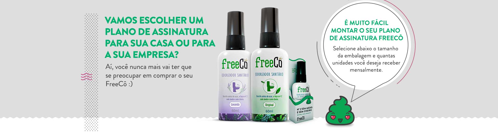 Assinatura - FreeCô - Bloqueador de odores sanitários